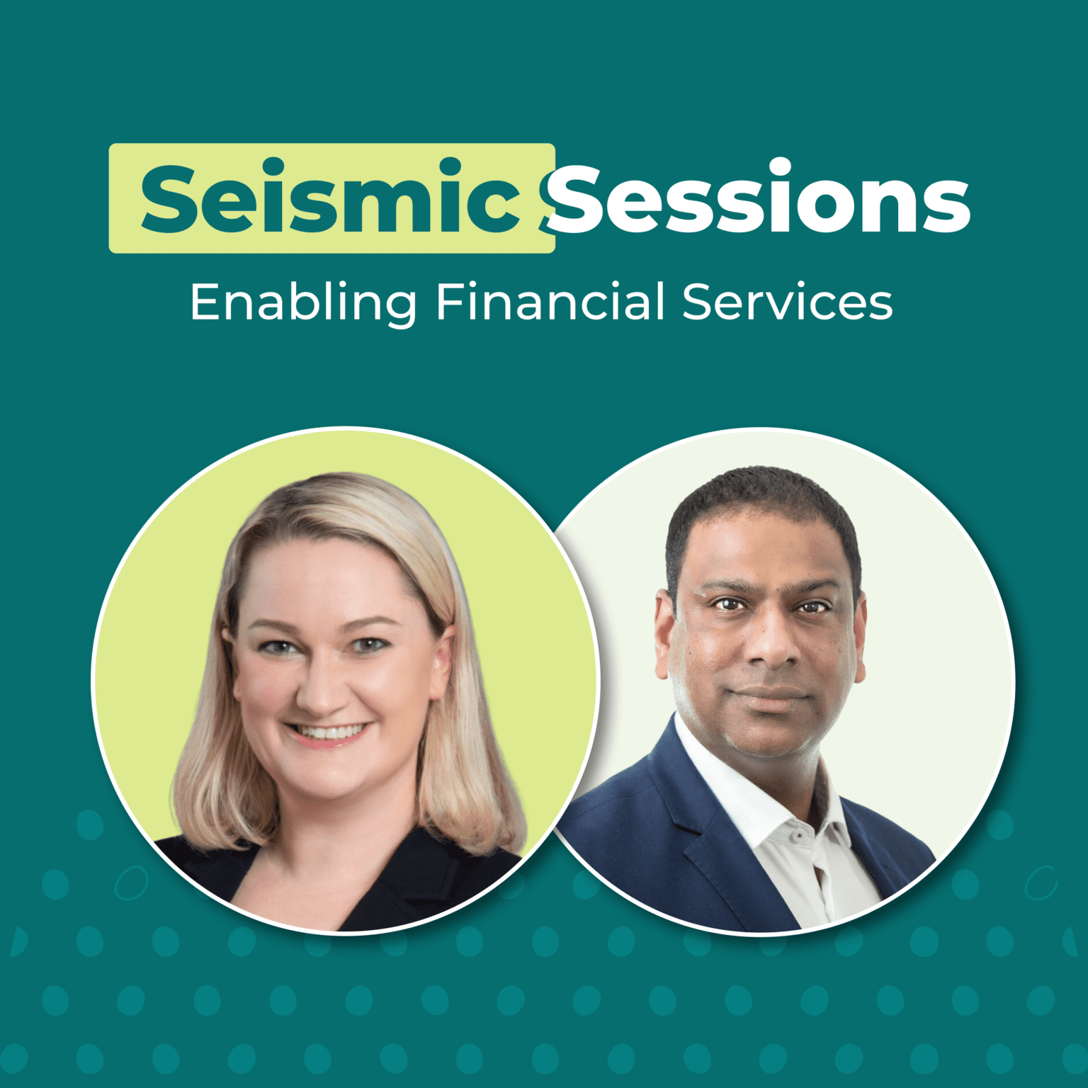 Seismic Sessions - Financial Markets iNSiGHTS
