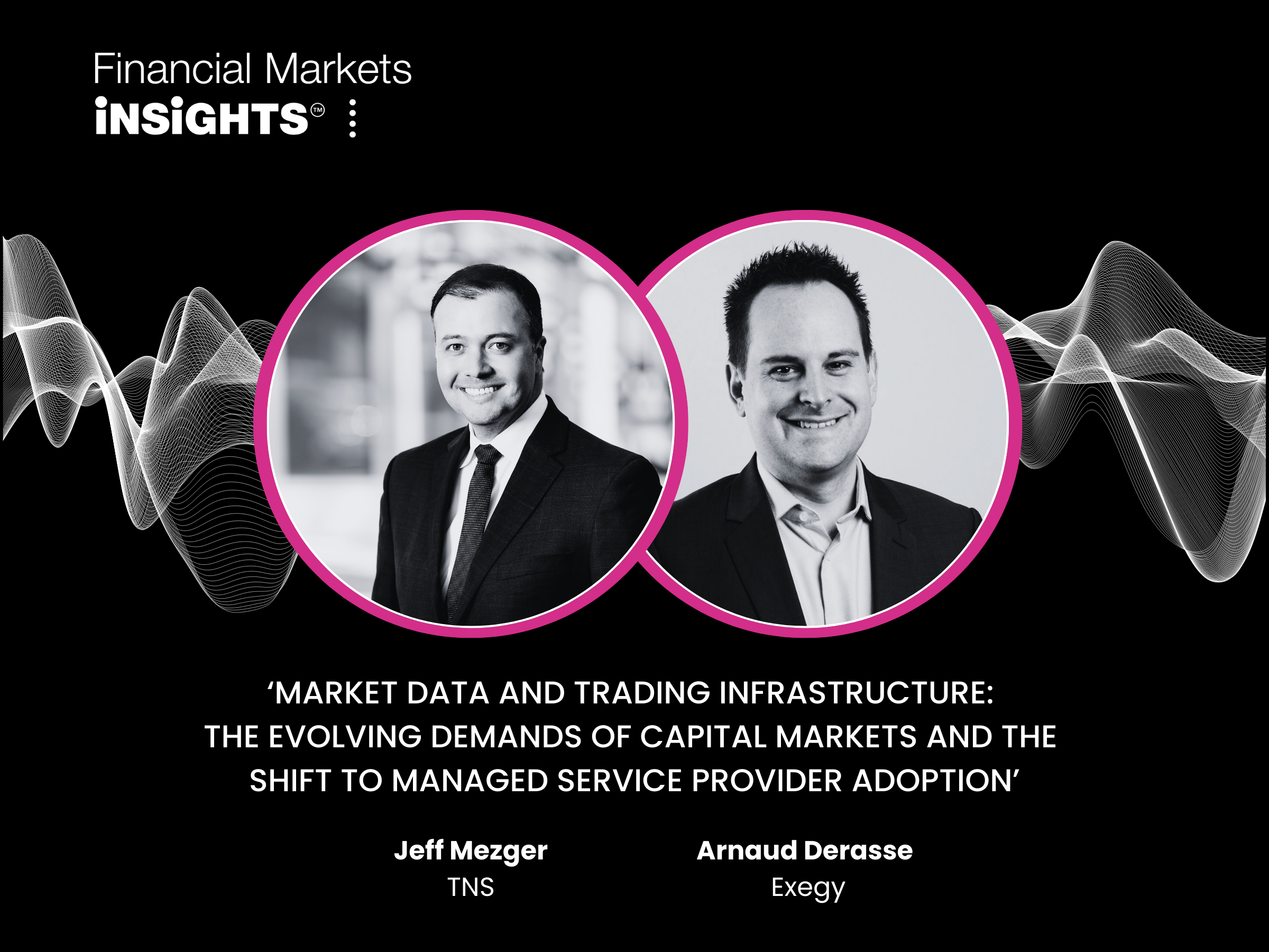 Market data and trading infrastructure: the evolving demands of Capital ...